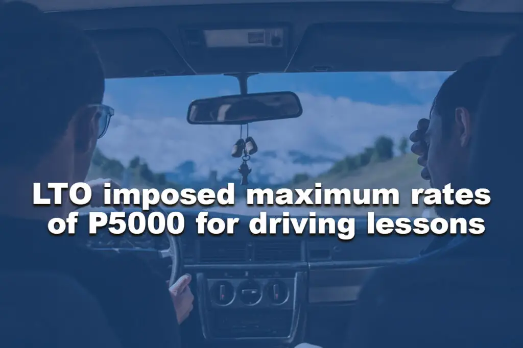 LTO's imposed maximum rates of P5000 for driving lessons takes effect ...