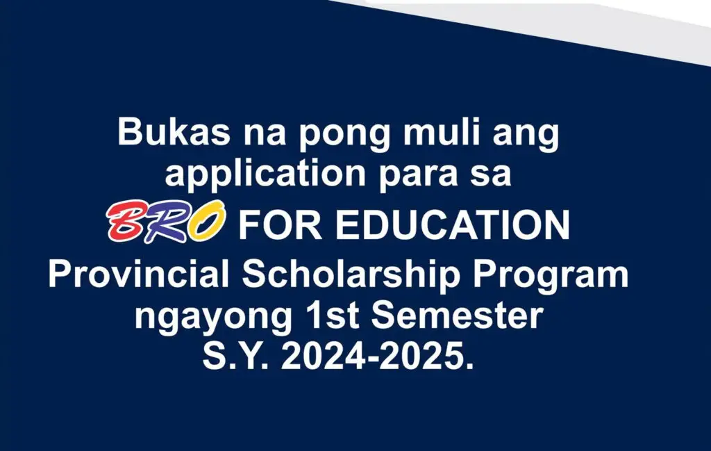 File your application now for BRO-Ed scholarship program
