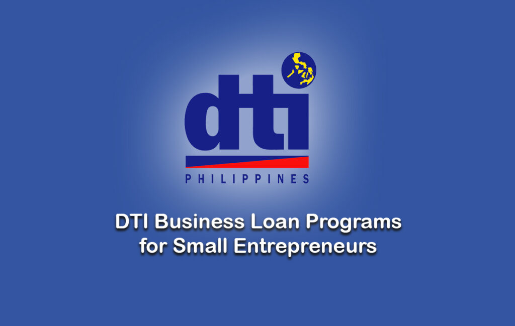 List of DTI Business Loan Programs for Small Entrepreneurs in 2025
