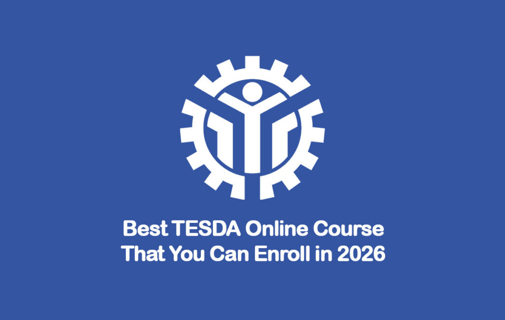 Best TESDA Online Course That You Can Enroll in 2026